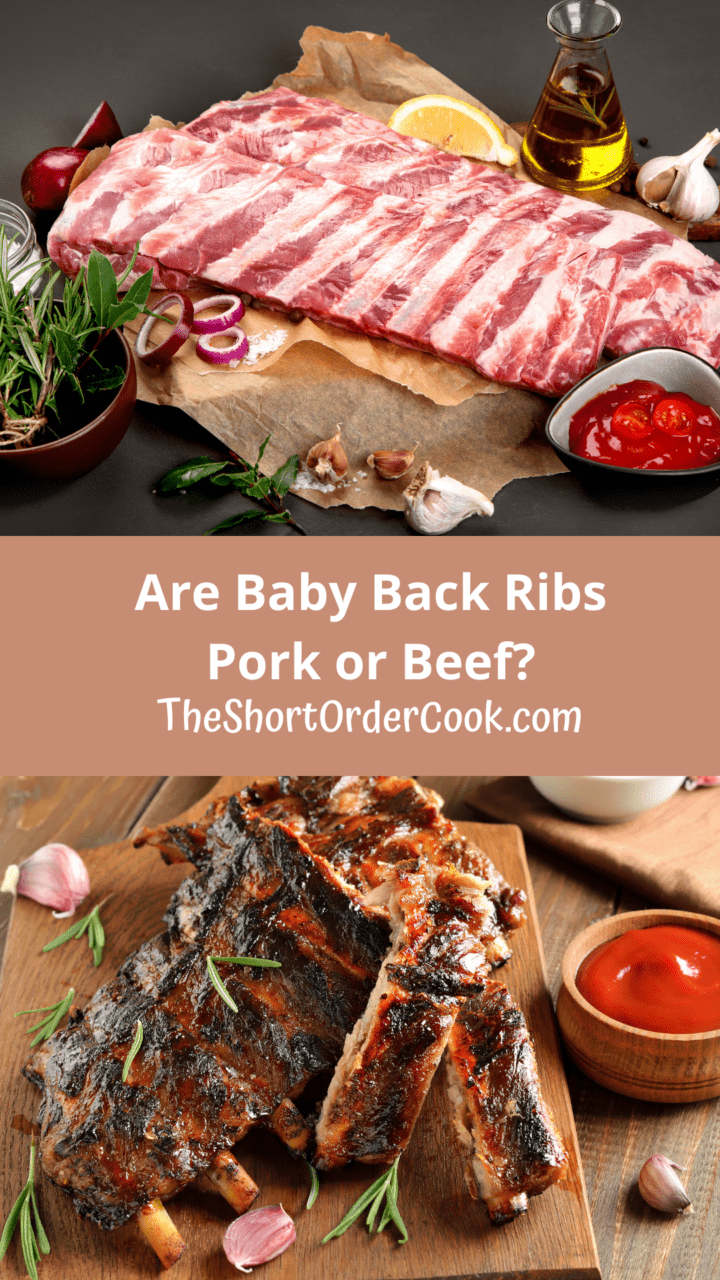 Are Baby Back Ribs Pork or Beef? - The Short Order Cook