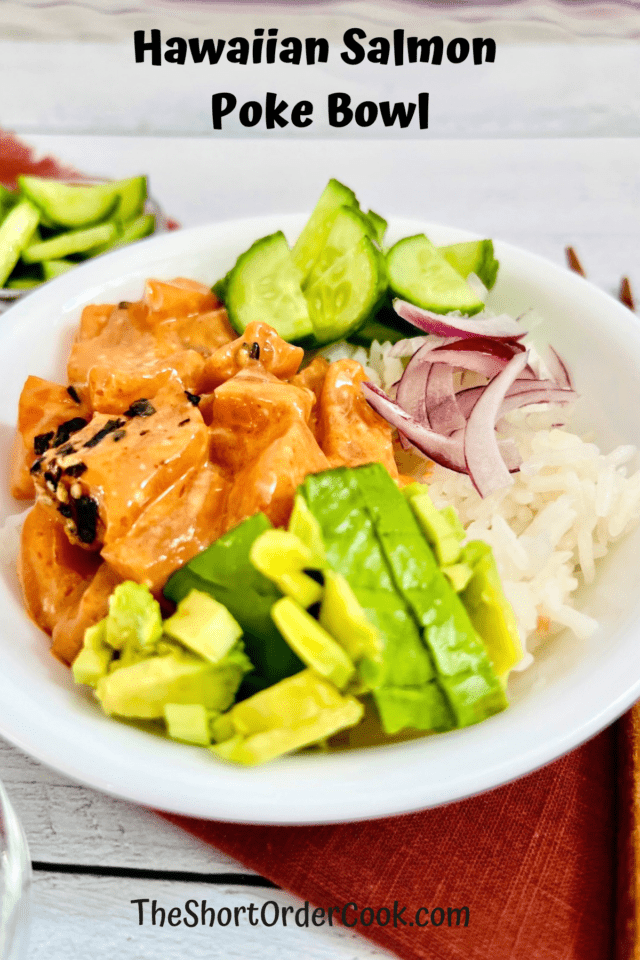 Hawaiian Salmon Poke Bowl - The Short Order Cook
