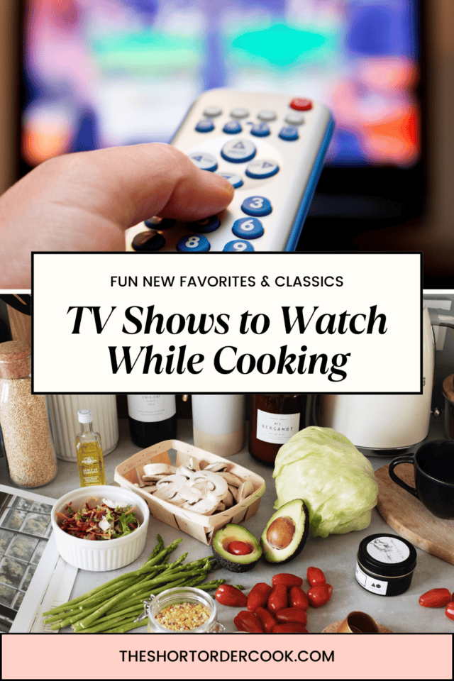 Fun Shows to Watch While Cooking - The Short Order Cook