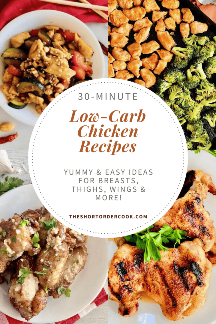 30-Minute Low-Carb Chicken Recipes - The Short Order Cook